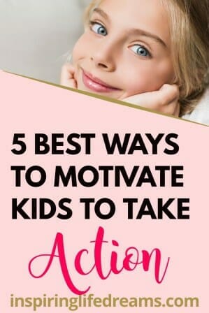 What Motivates Your Child? – Here Are 5 Things To Try - Inspiring Life ...